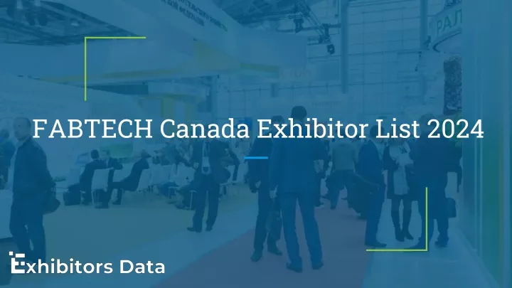 PPT - FABTECH Canada Exhibitor List 2024 PowerPoint Presentation, free ... PPT - FABTECH Canada Exhibitor List 2024 PowerPoint Presentation, free ...
