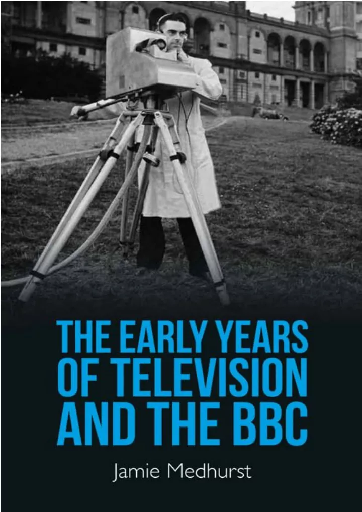 Ppt ⚡read The Early Years Of Television And The Bbc Powerpoint