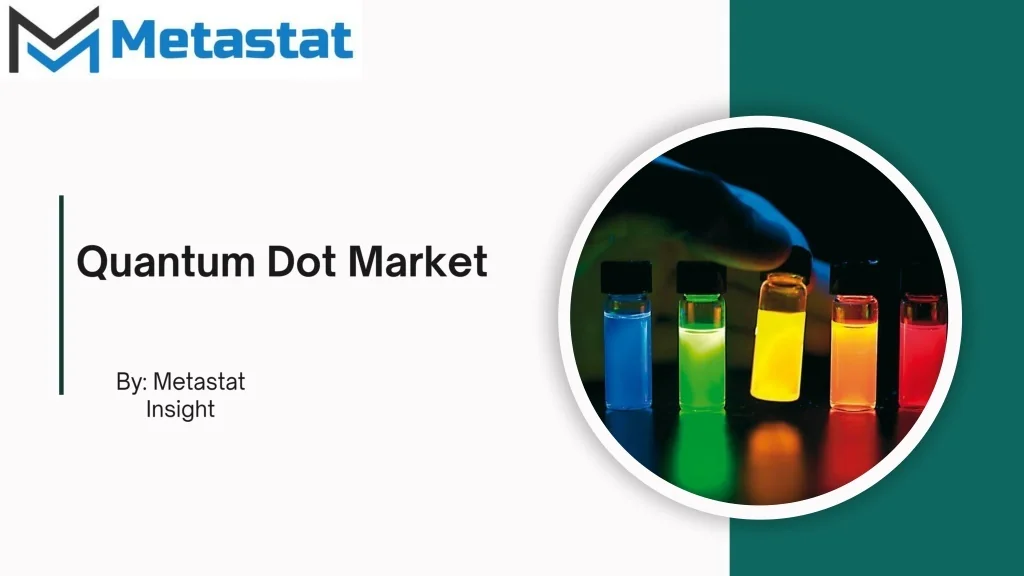 PPT - Quantum Dot Market PowerPoint Presentation, free download - ID:13315596