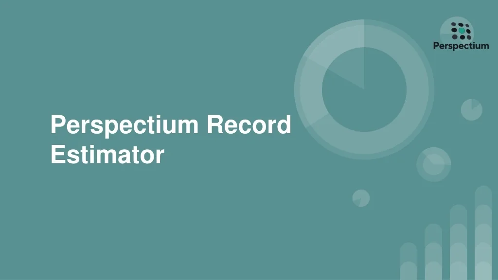 PPT - Perspectium Record Estimator PowerPoint Presentation, free ...