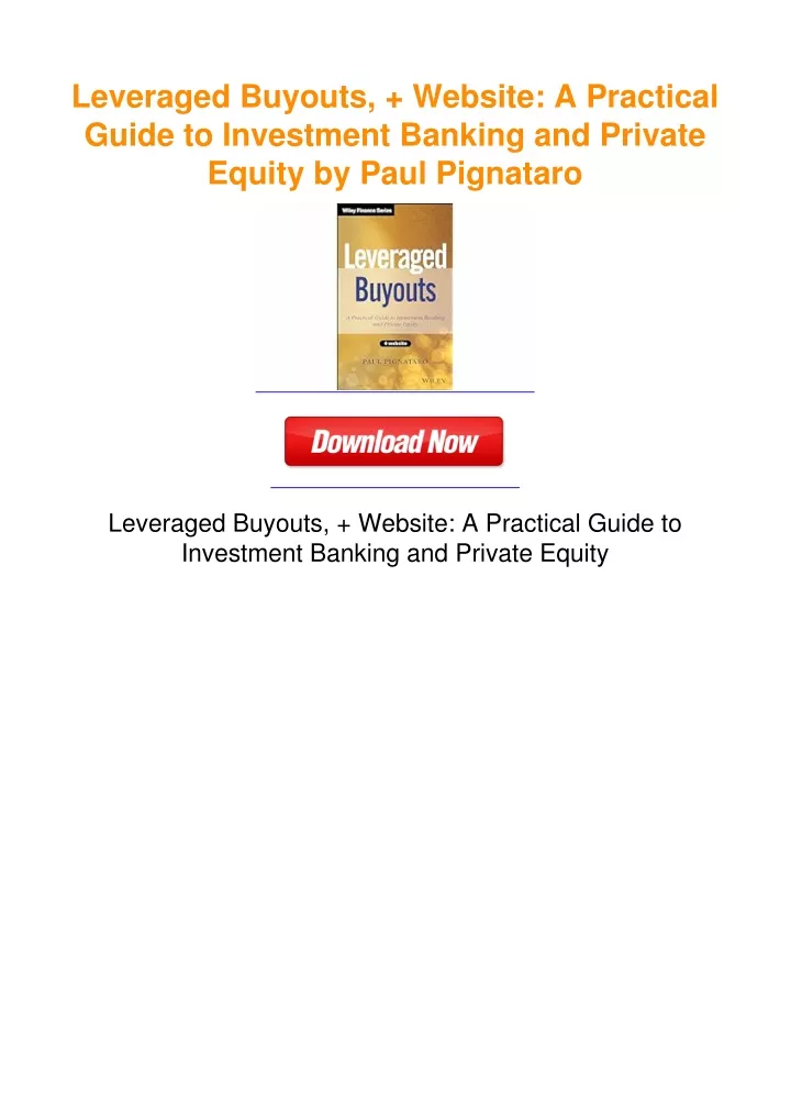 PPT - Leveraged Buyouts, + Website: A Practical Guide to Investment ... PPT - Leveraged Buyouts, + Website: A Practical Guide to Investment ...