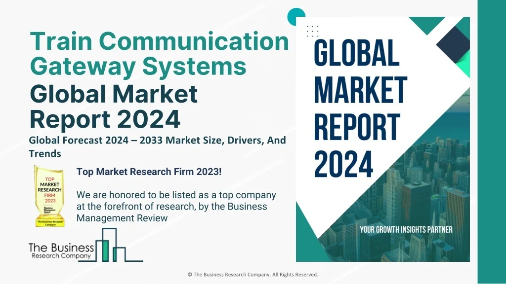 PPT - Train Communication Gateway Systems Market Size, Share Report ...