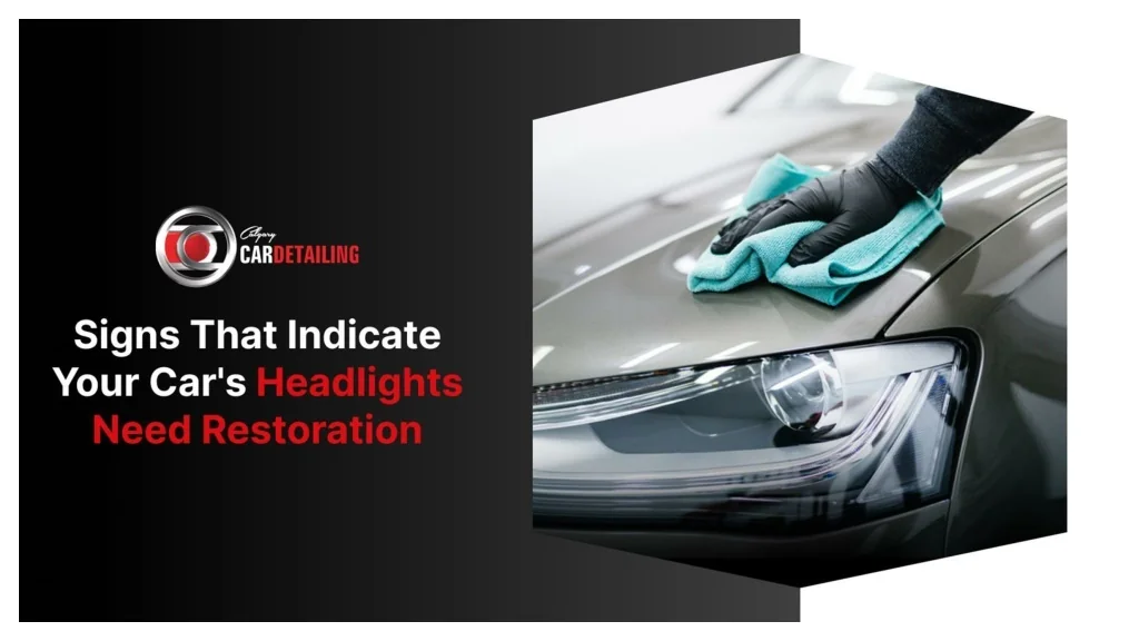 PPT - Signs That Indicate Your Cars Headlights Need Restoration ...