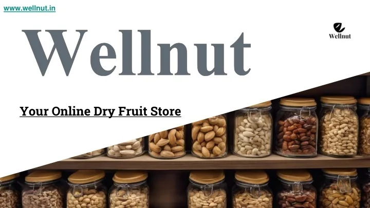 PPT - Exclusive Deals on Top-Quality Dry Fruits - Shop Online ...