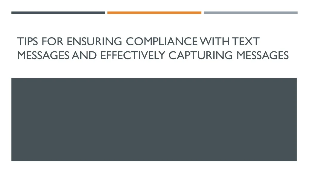 PPT - Tips for Ensuring Compliance with Text Messages and Effectively ...