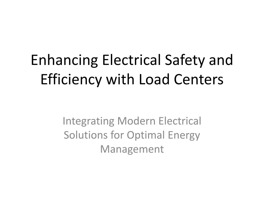 PPT - Enhancing Electrical Safety and Efficiency with Load Centers PowerPoint Presentation - ID ...