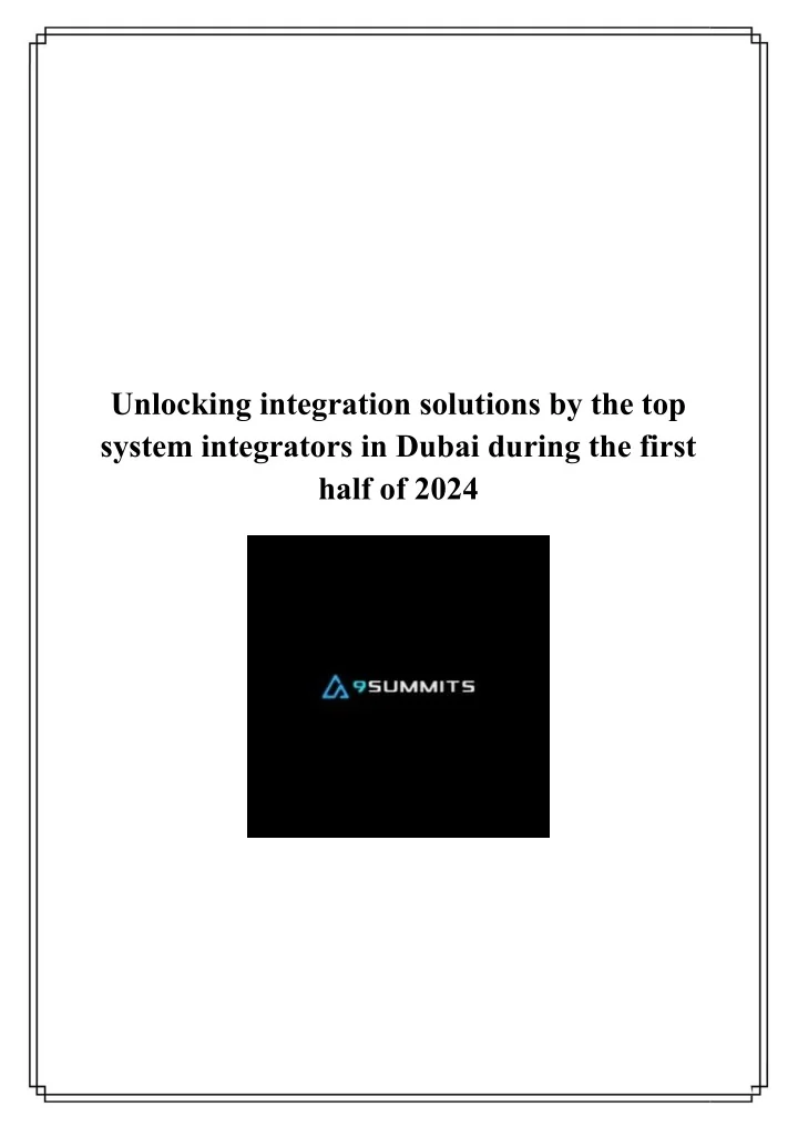 PPT - Unlocking integration solutions by the top system integrators in Dubai during the first ...