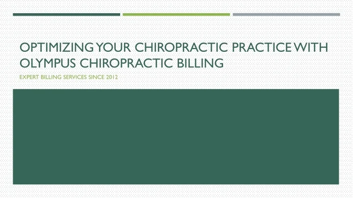 PPT - Chiropractic Billing Services Since 2012, 30 Day Free Trial ...