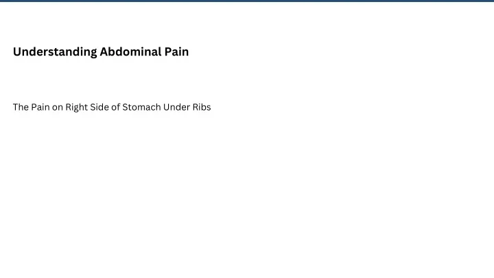 PPT - pain on right side of stomach under ribs PowerPoint Presentation ...