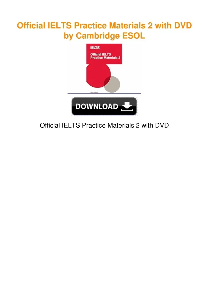 PPT - Official IELTS Practice Materials 2 with DVD by Cambridge ESOL PowerPoint Presentation ...