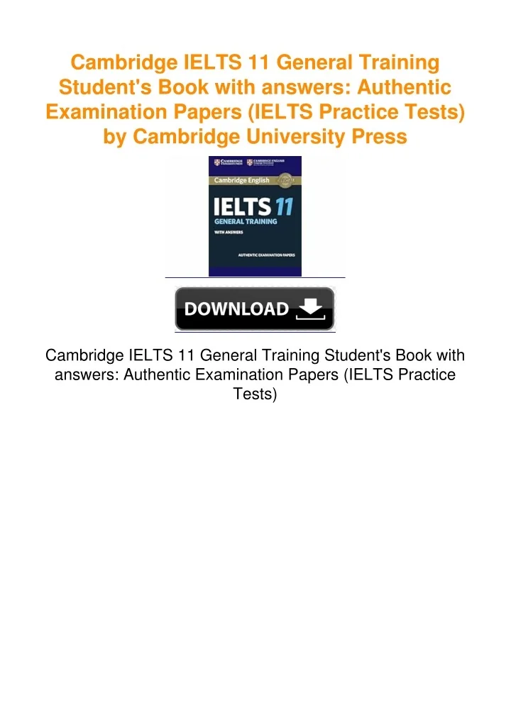 PPT - Cambridge IELTS 11 General Training Student's Book with answers ...