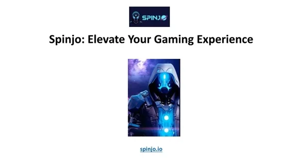 PPT - Spinjo Elevate Your Gaming Experience PowerPoint Presentation ...
