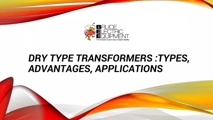 PPT - Exploring Dry Type Transformers and their Definition, types and ... PPT - Exploring Dry Type Transformers and their Definition, types and ...