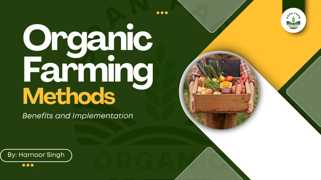 PPT - Green Yellow Modern Organic Farming Methods Presentation ...