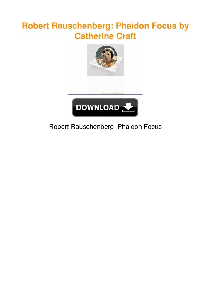 PPT - Robert Rauschenberg: Phaidon Focus by Catherine Craft PowerPoint ...