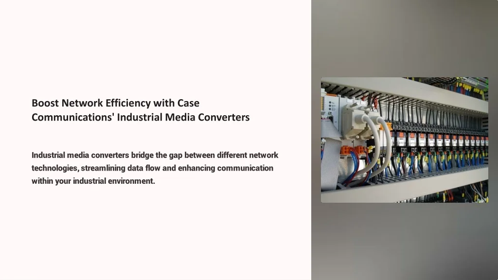 PPT - Boost Network Efficiency with Case Communications' Industrial ...