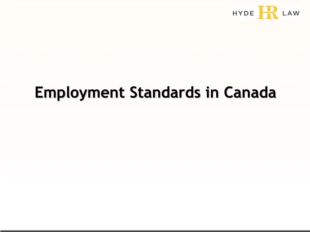 PPT - Employment Standards in Canada PowerPoint Presentation, free ...