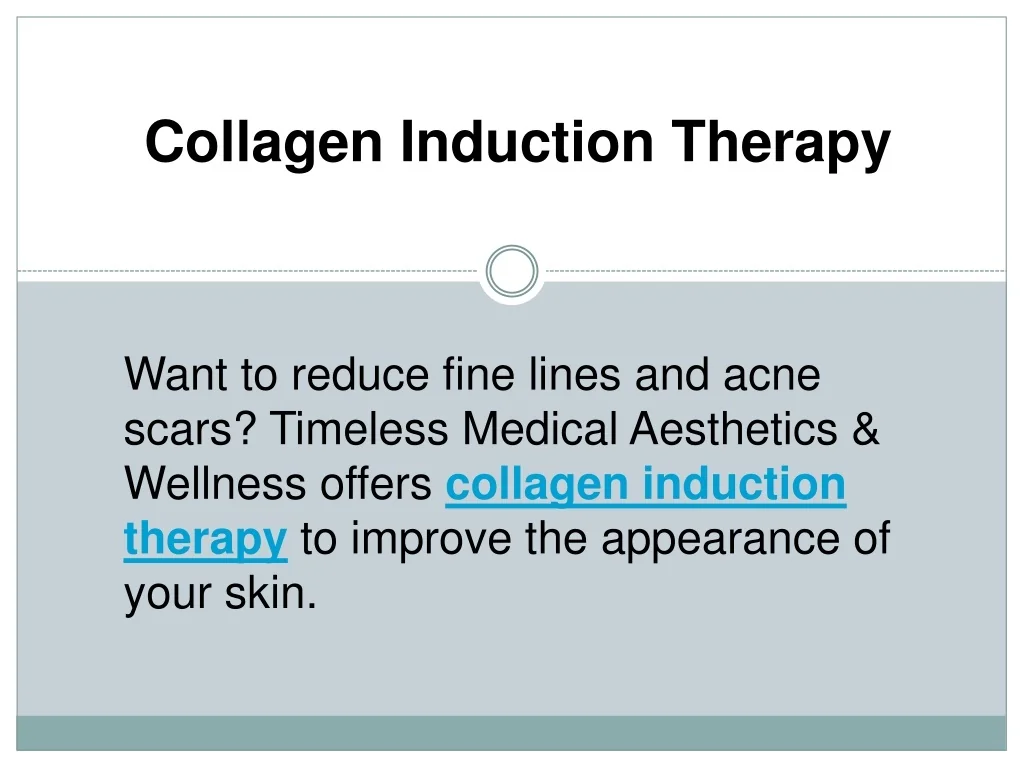 PPT - Collagen Induction Therapy PowerPoint Presentation, free download ...