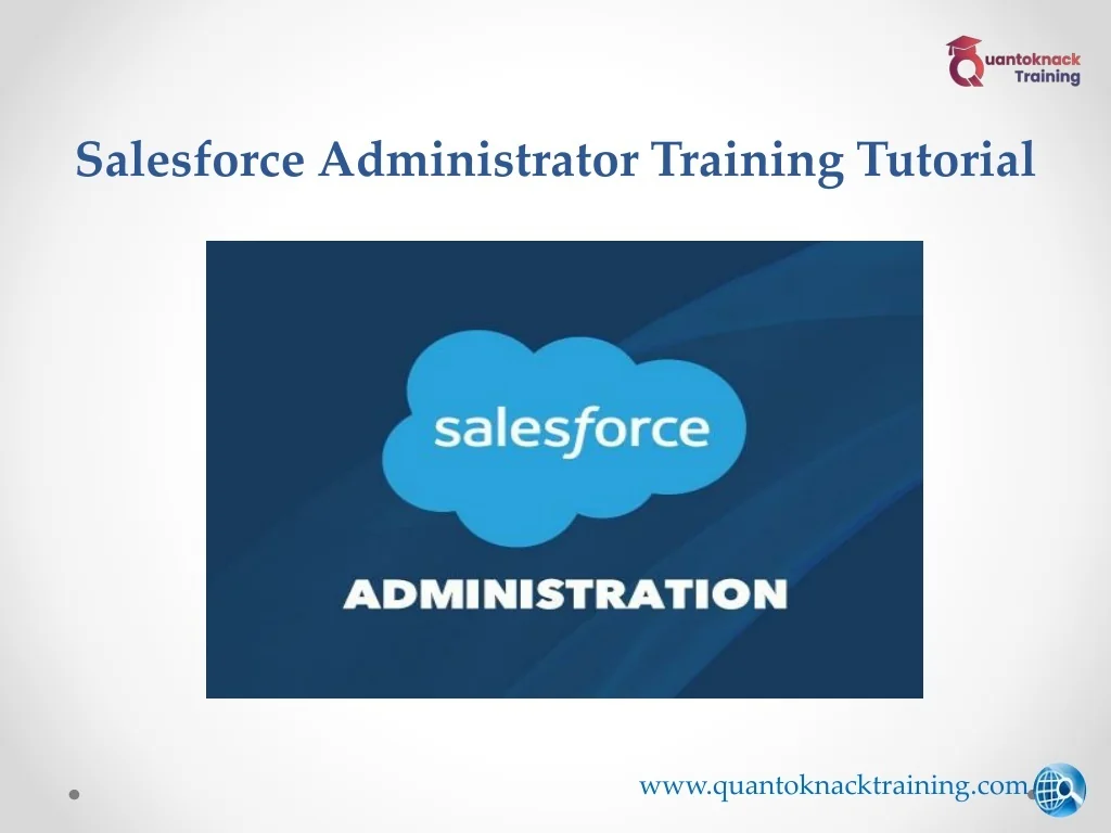 PPT - Salesforce Administrator Training Tutorial PowerPoint ...
