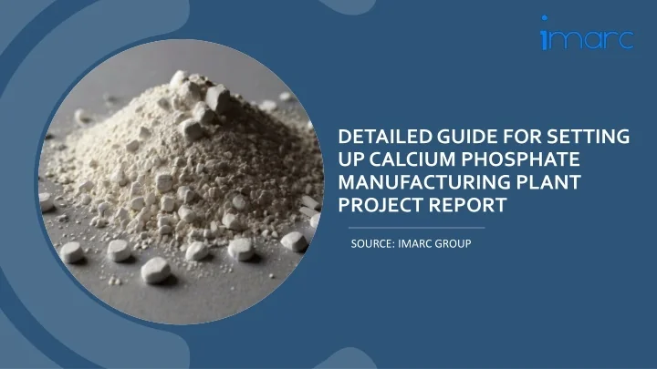 PPT - Calcium Phosphate Manufacturing Plant Project Report PowerPoint ...