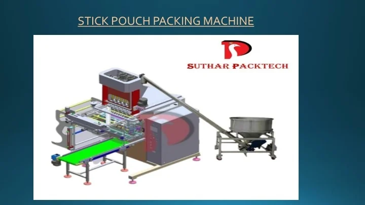 PPT - stick Pouch Packing Machine Manufacturer In India PowerPoint ...