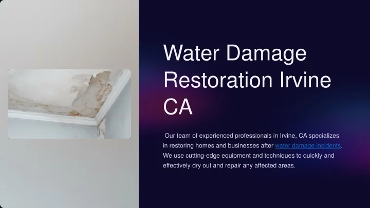 PPT - The best water damage restoration company in Irvine PowerPoint ...