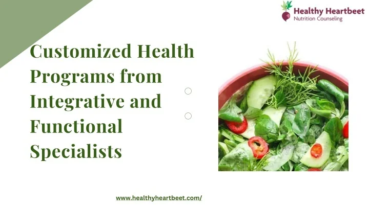 PPT - Healthy Heartbeet Integrative Nutritionists for Holistic Wellness ...