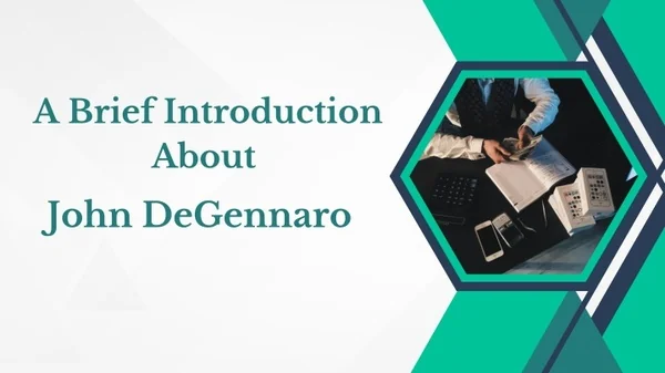 PPT - A Brief Introduction About John DeGennaro PowerPoint Presentation ...