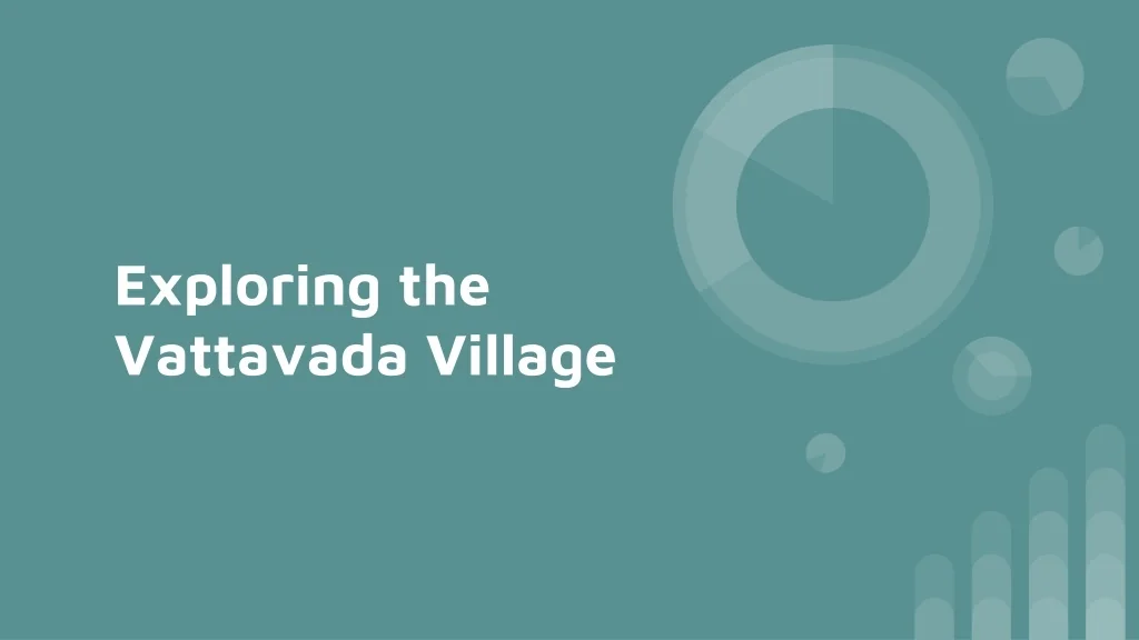 PPT - Exploring the Vattavada Village PowerPoint Presentation, free ...
