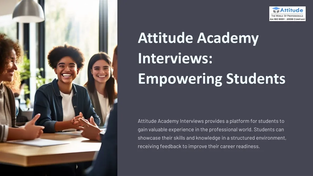 PPT - Attitude-Academy-Interviews-Empowering-Students PowerPoint ...