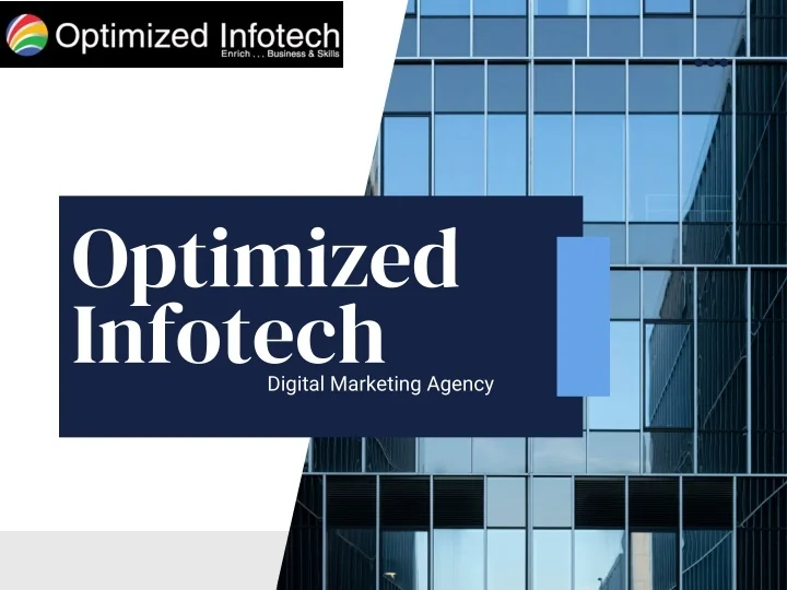 PPT - Best Digital Marketing Agency in Pune Optimized Infotech PowerPoint Presentation - ID:13454651