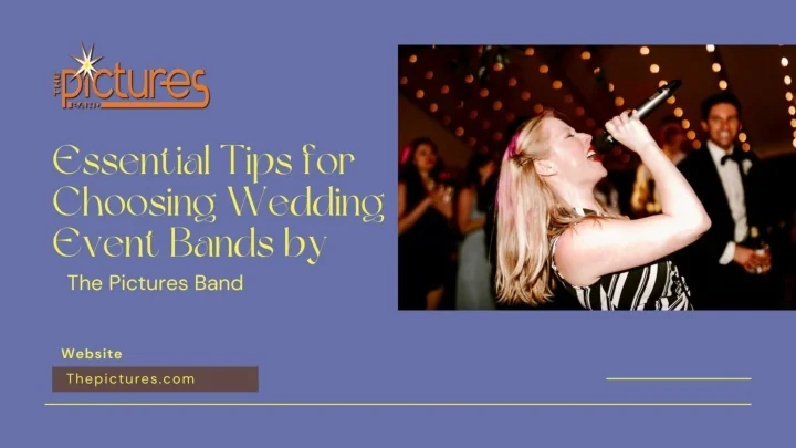 PPT - Essential Tips for Choosing Wedding Event Bands by The Pictures ...