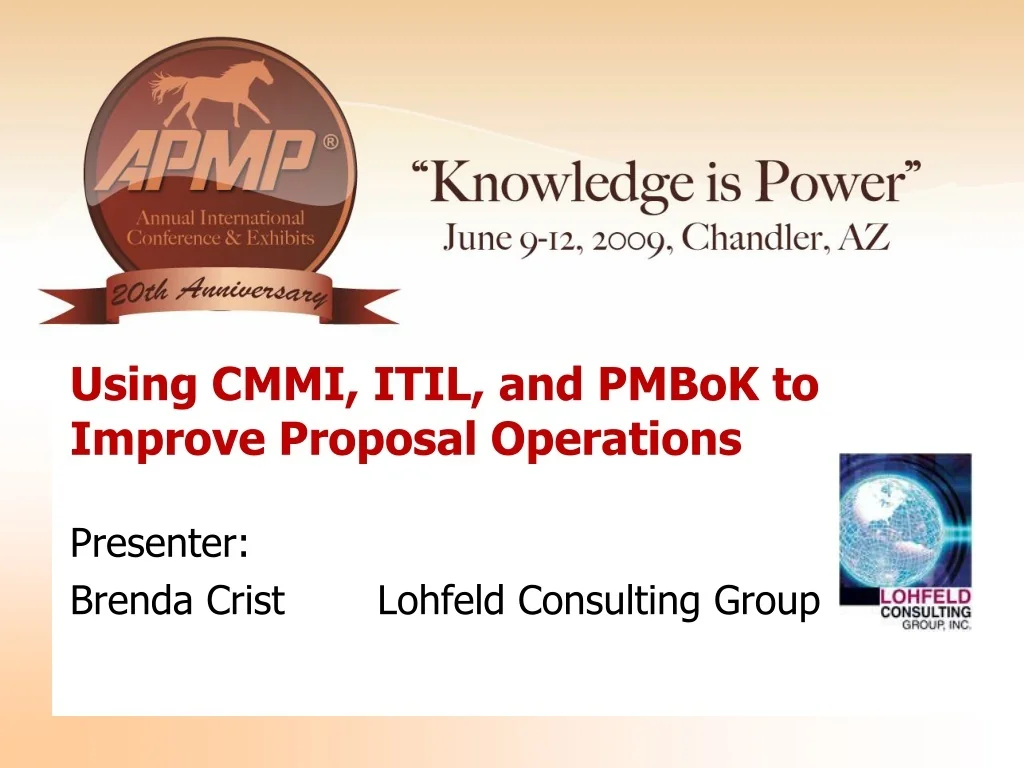 PPT - 39600730-Using-CMMI-ITIL-And-PMBoK-to-Improve-Proposal-Operations ...