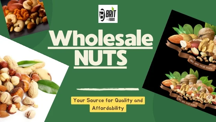 PPT - Top-Rated Wholesale Nuts UK PowerPoint Presentation, free ...