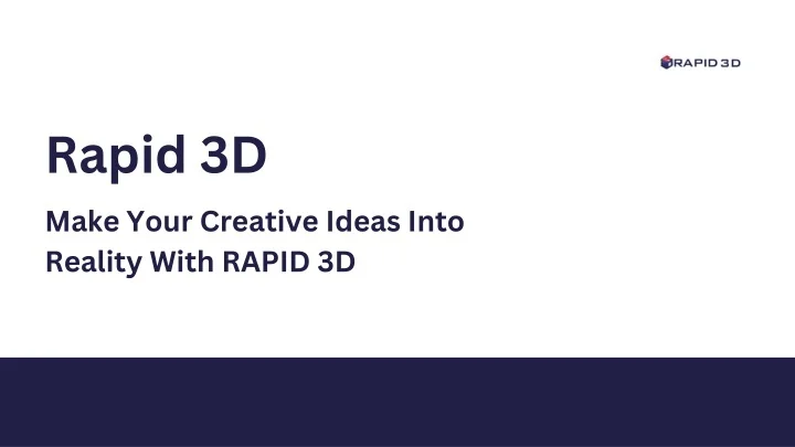 PPT - Rapid 3D- 3D Manufacturing Companies in Dubai PowerPoint Presentation - ID:13468148