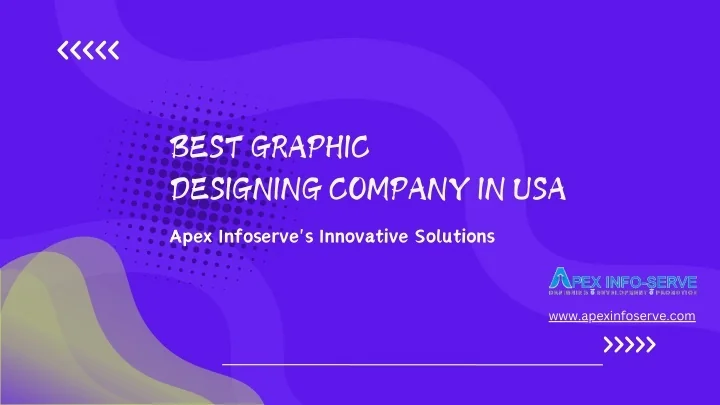 PPT - Best Graphic Designing Company in USA: Apex Infoserve's ...