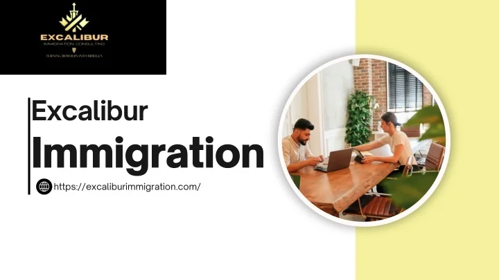 PPT - Excalibur Immigration Consultants in Canada PowerPoint ...