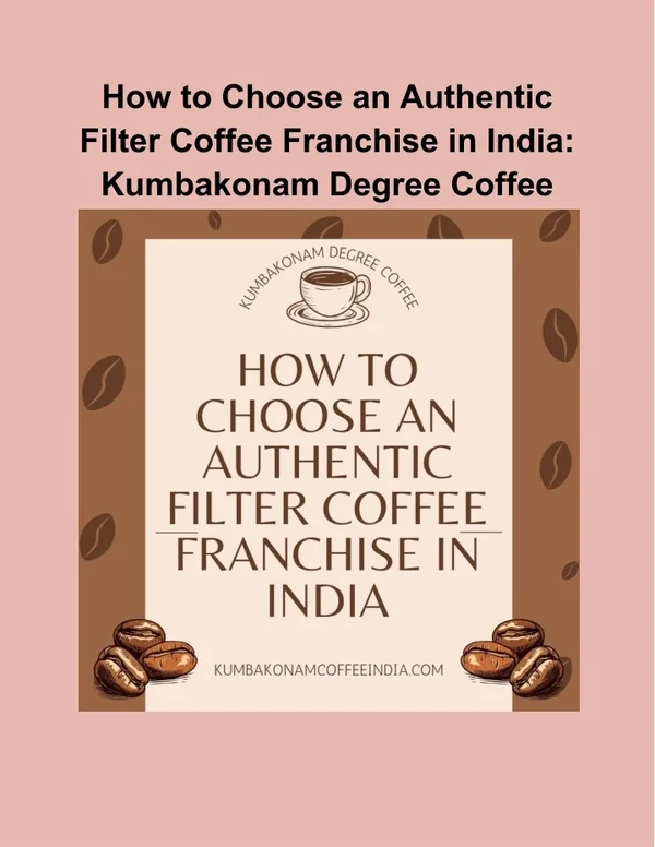 PPT - How to Choose an Authentic Filter Coffee Franchise in India ...