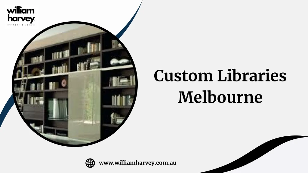 PPT - Custom Libraries Melbourne PowerPoint Presentation, free download - ID:13476335