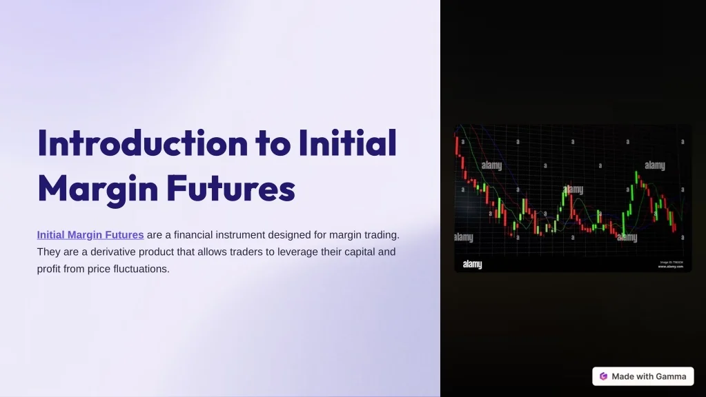 PPT - Introduction-to-Initial-Margin-Futures PowerPoint Presentation ...