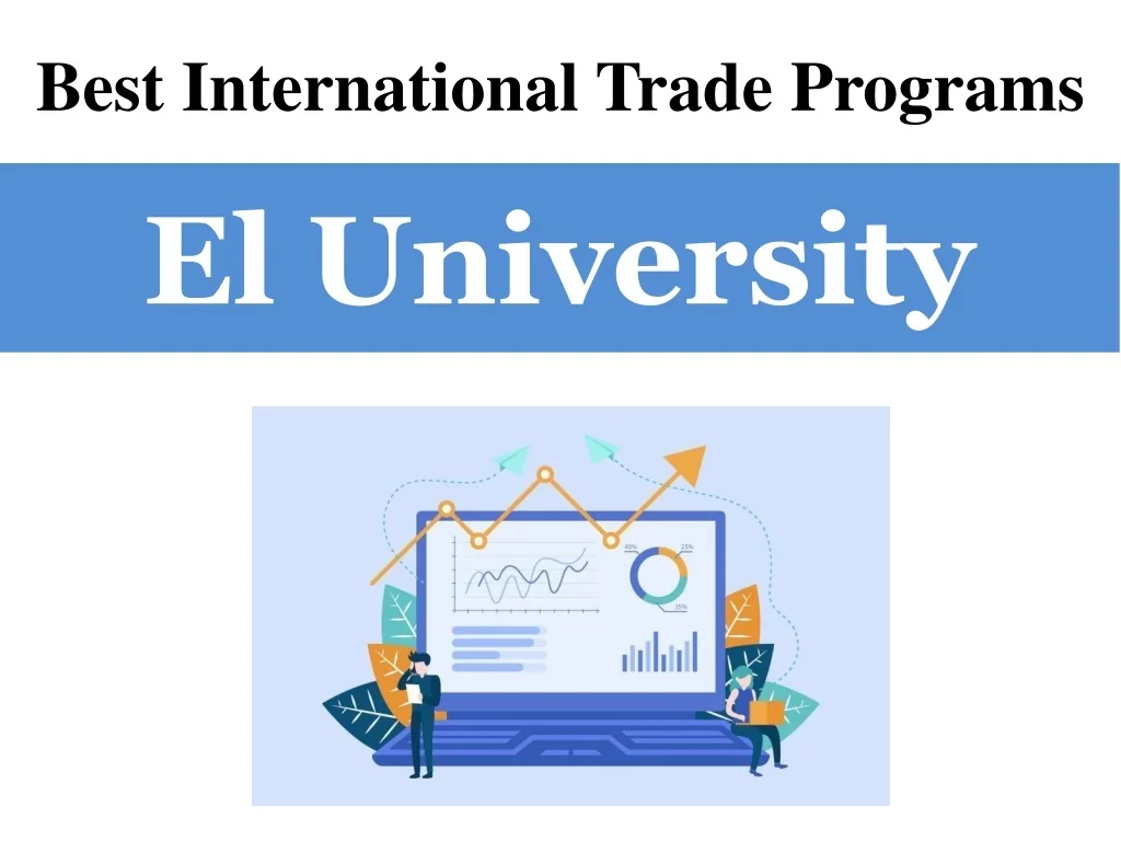 PPT - Best International Trade Programs PowerPoint Presentation, free ...