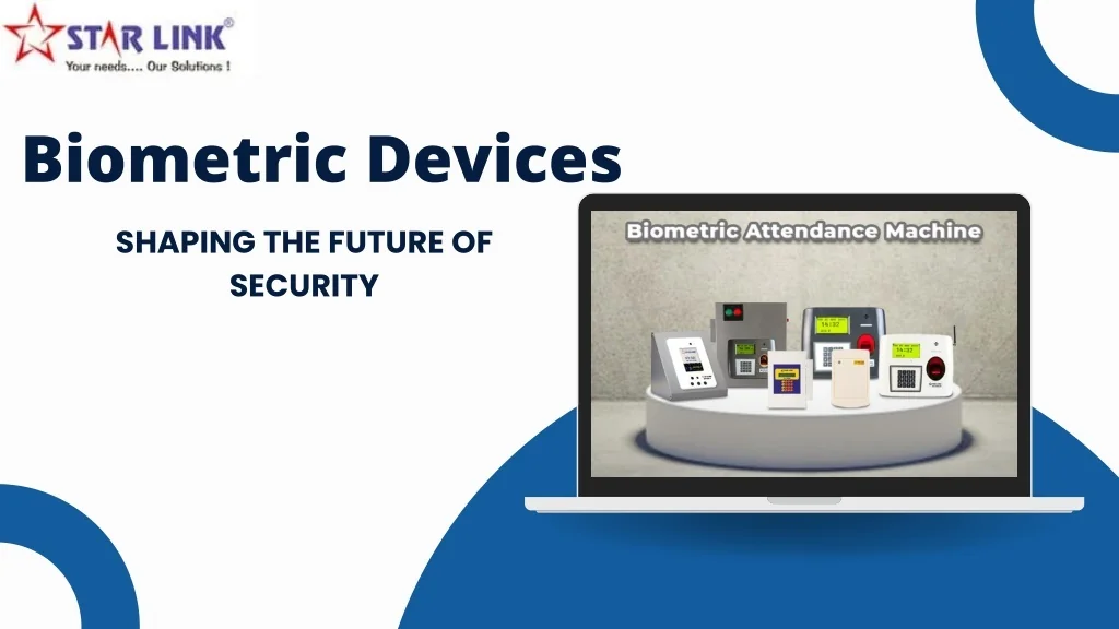 PPT - "Biometric Devices: Shaping the Future of Security" PowerPoint ...