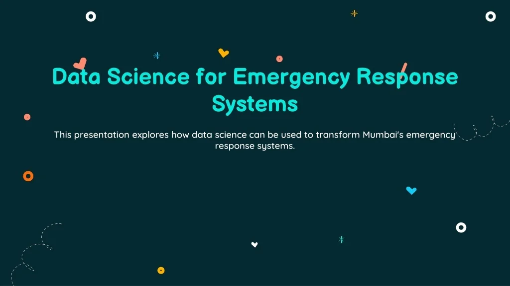 PPT - Data Science for Emergency Response Systems PowerPoint ...