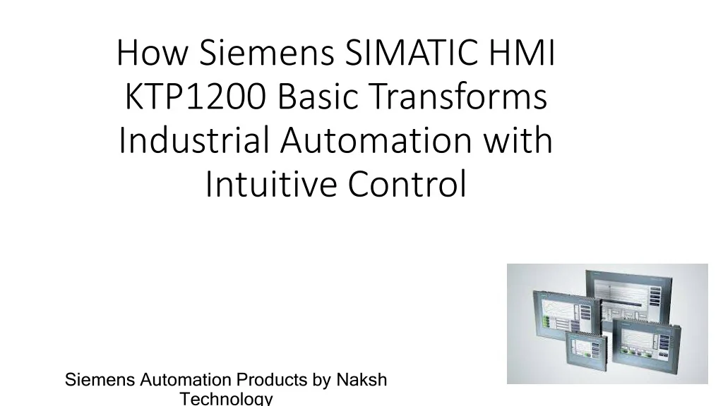 PPT - How Siemens SIMATIC HMI KTP1200 Basic Transforms Industrial ...