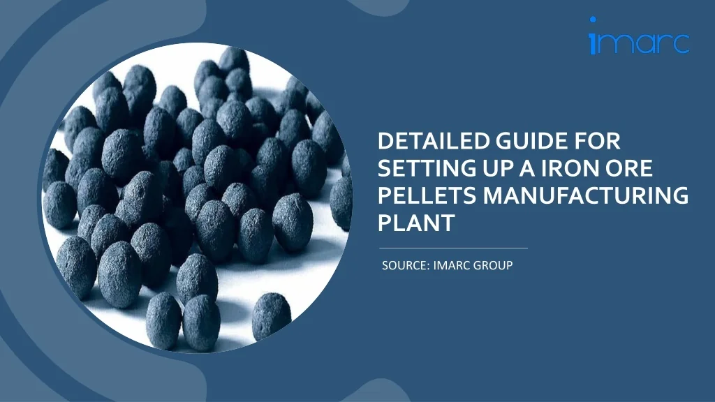 PPT - Setting Up a Iron Ore Pellets Manufacturing Unit PDF PowerPoint ...
