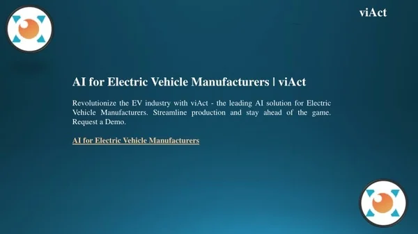 PPT - AI for Electric Vehicle Manufacturers viAct PowerPoint Presentation - ID:13498573