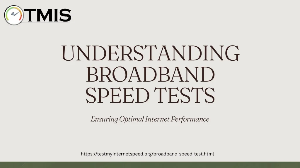 PPT - Understanding Broadband Speed Tests PowerPoint Presentation, free ...