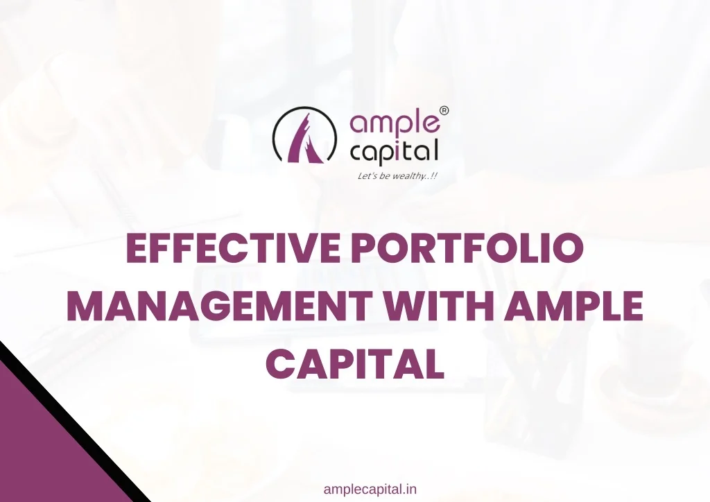 PPT - Effective Portfolio Management With Ample Capital PowerPoint Presentation - ID:13504986