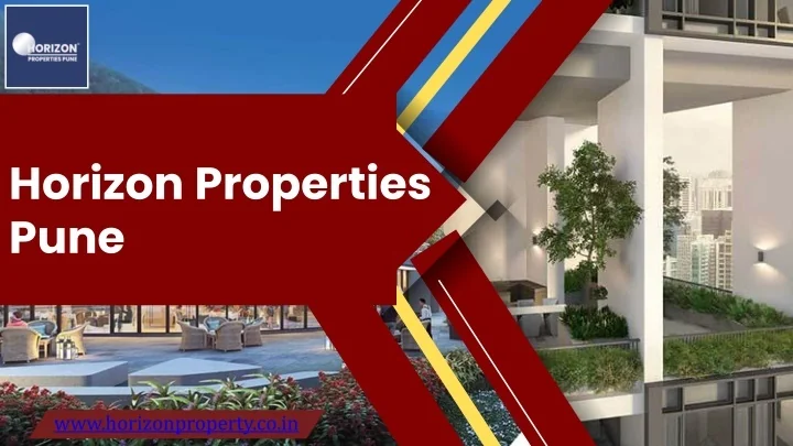 PPT - Horizon Properties Pune -Commercial Property Agent, New Launches Property Broker ...