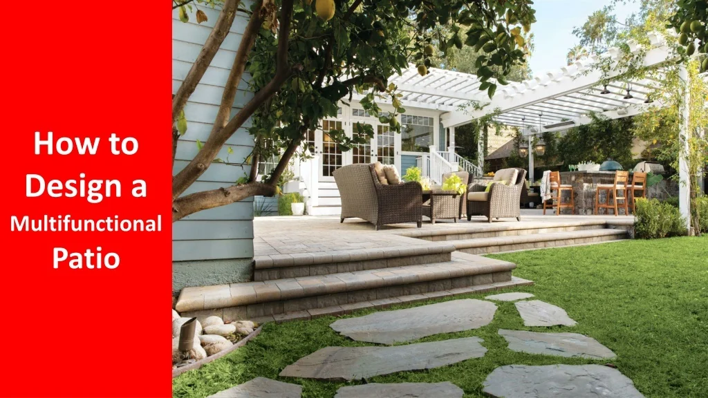 PPT - How to Design a Multifunctional Patio PowerPoint Presentation ...